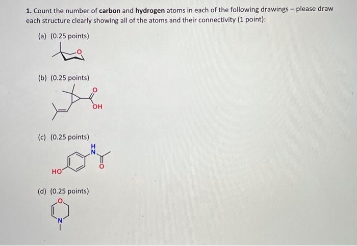Solved 1. Count the number of carbon and hydrogen atoms in | Chegg.com
