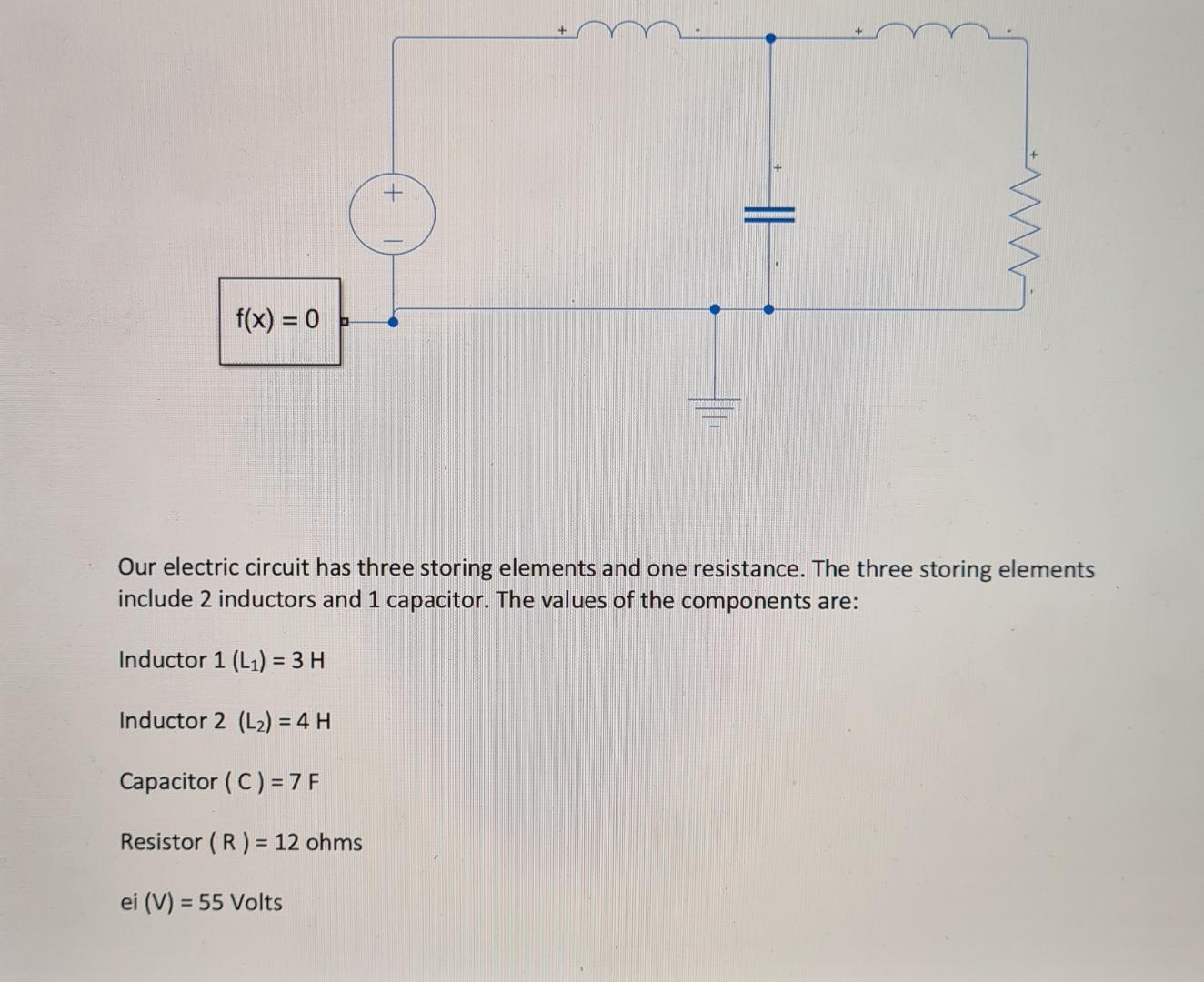 Our electric circuit has three storing elements and | Chegg.com