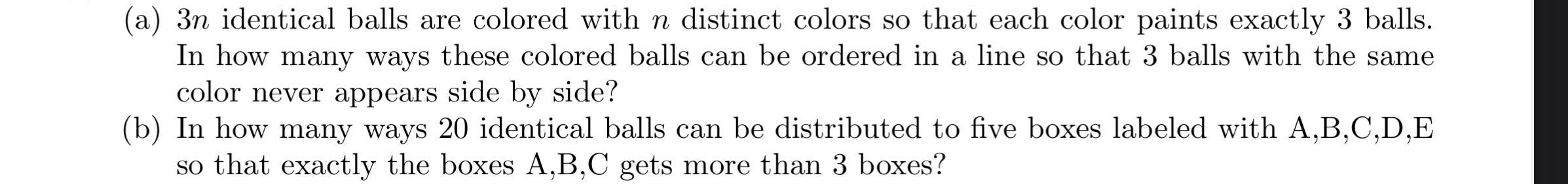 Solved (a) 3n ﻿identical balls are colored with n ﻿distinct | Chegg.com