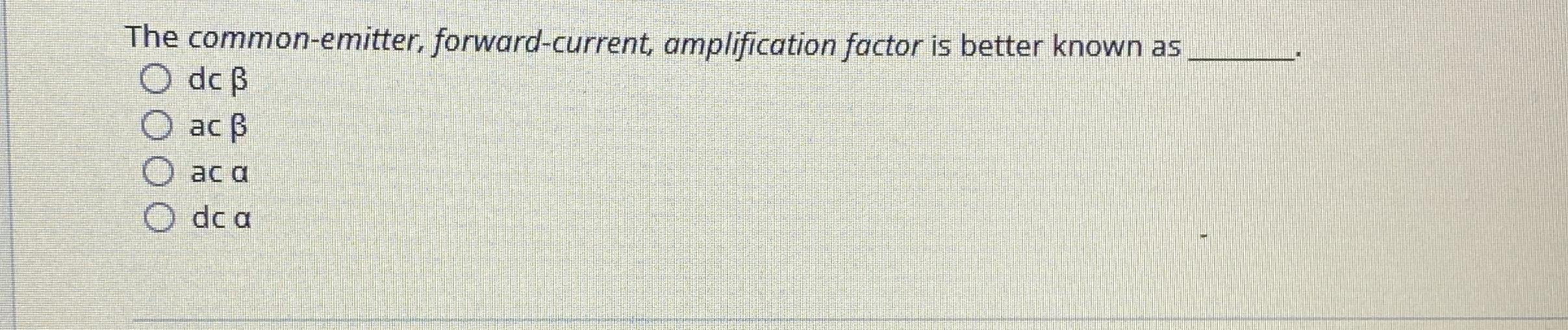 Solved The common-emitter, forward-current, amplification | Chegg.com