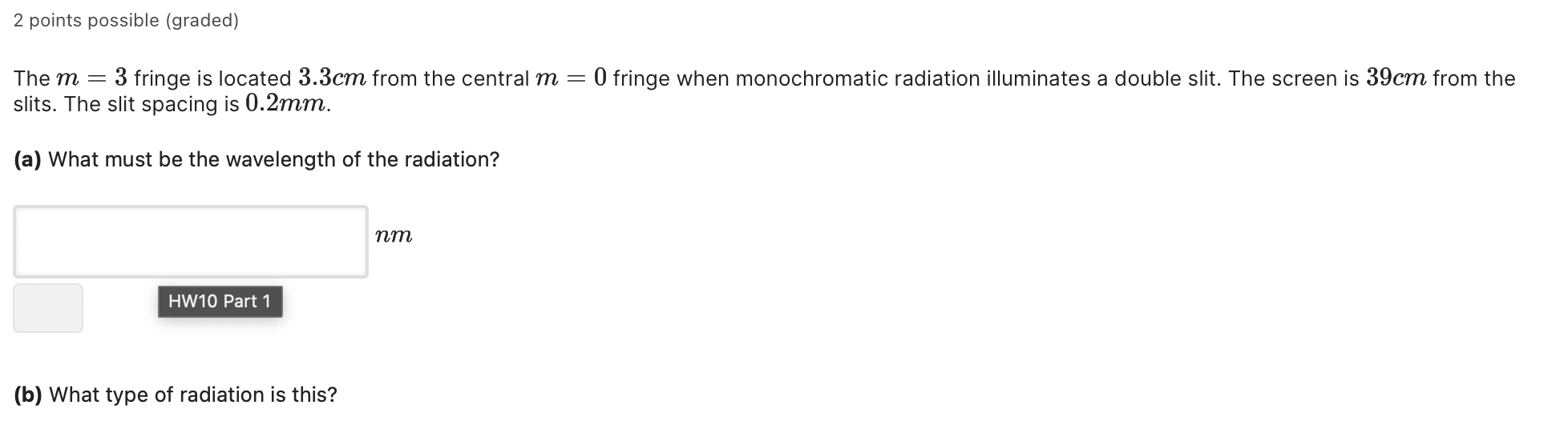Solved 2 ﻿points possible (graded)The m=3 ﻿fringe is located | Chegg.com