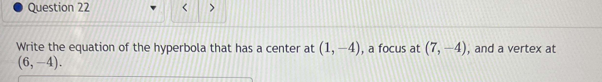 Solved Question 22Write the equation of the hyperbola that | Chegg.com