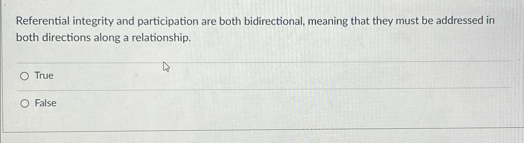 Solved Referential integrity and participation are both | Chegg.com