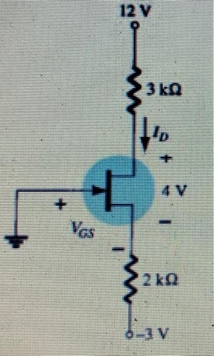 Solved Given VDS= 4 V for the net, determine:1. ID2. VD and | Chegg.com