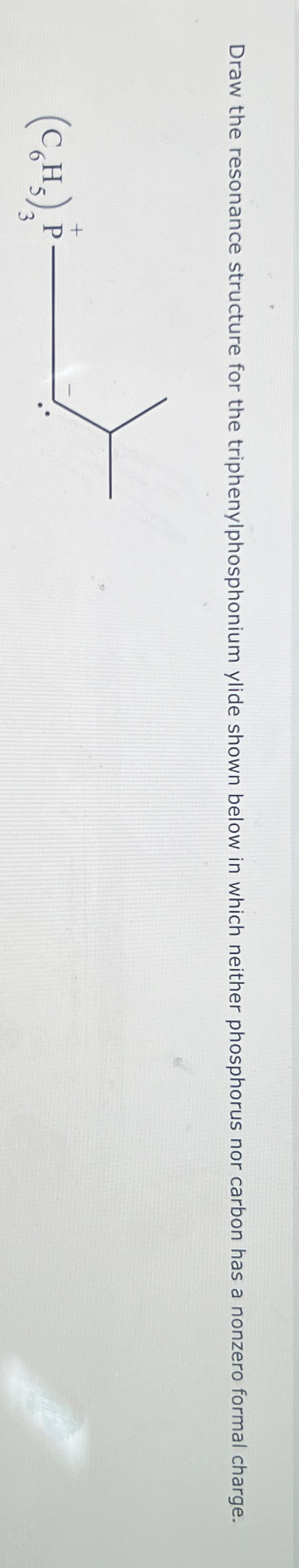 Solved Draw the resonance structure for the | Chegg.com