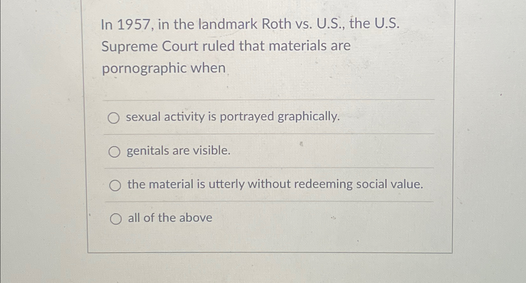 Solved In 1957, ﻿in the landmark Roth vs. ﻿U.S., ﻿the U.S. | Chegg.com