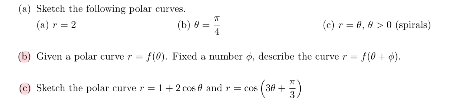 Solved (a) ﻿Sketch the following polar | Chegg.com