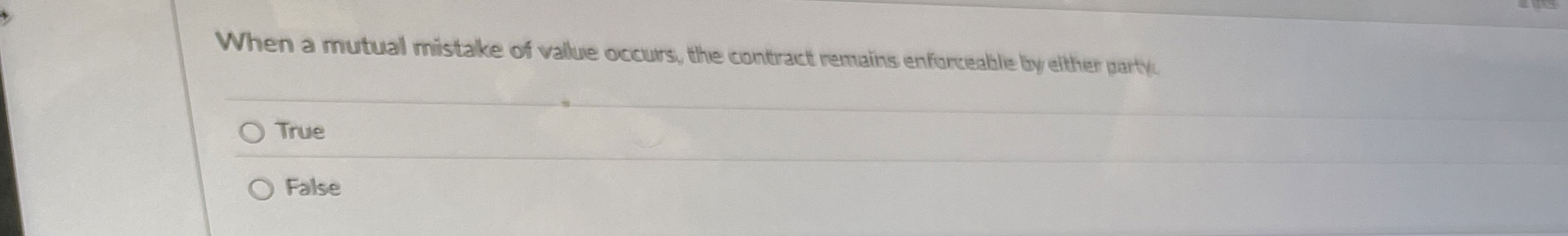 Solved When a mutual mistake of value occurs, the contract | Chegg.com