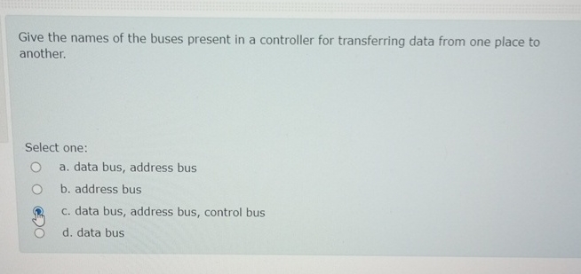 Solved Give the names of the buses present in a controller | Chegg.com