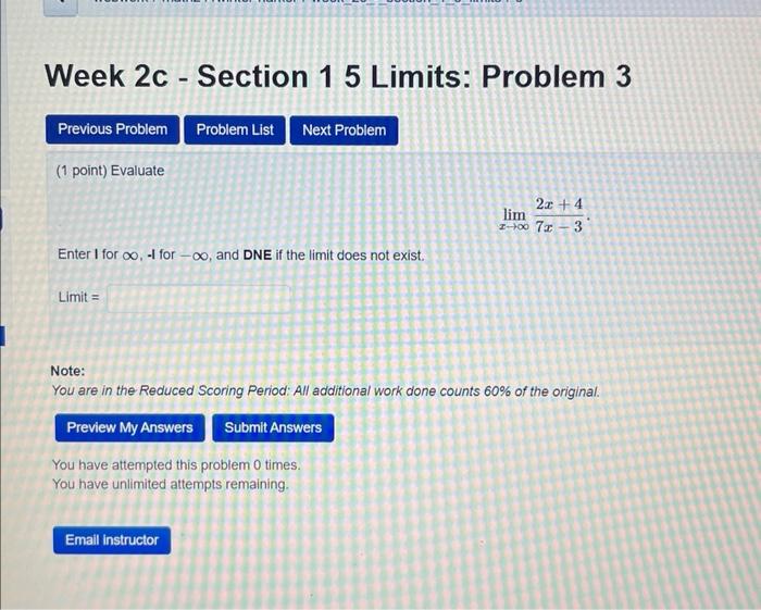 Solved Week 2c - Section 15 Limits: Problem 1 (1 point) | Chegg.com