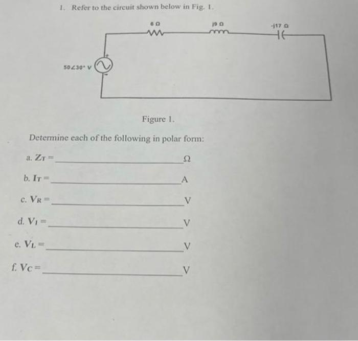 Solved b. IT = C. VR = Figure 1. Determine each of the | Chegg.com