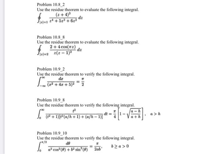Solved Problem 10.8_2 Use the residue theorem to evaluate | Chegg.com