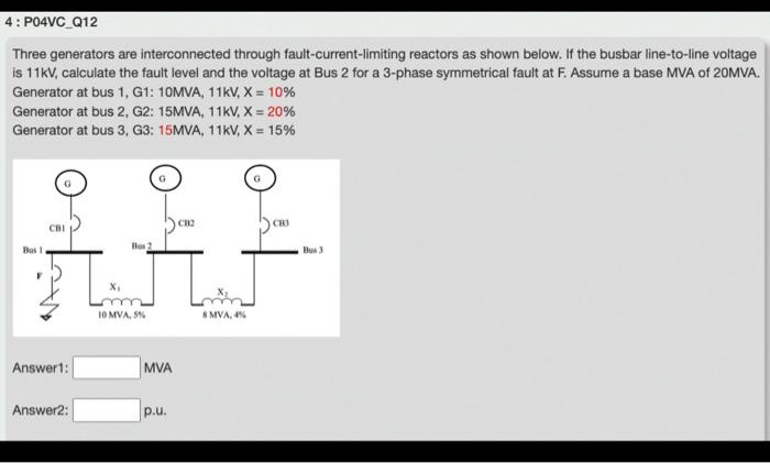 Solved 4: P04VC_012 Three generators are interconnected | Chegg.com