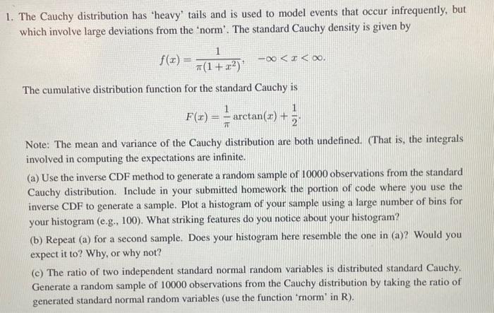 Solved The Cauchy distribution has 'heavy' tails and is used | Chegg.com