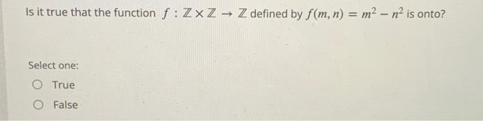 Solved Is it true that the function f:Z×Z→Z defined by | Chegg.com
