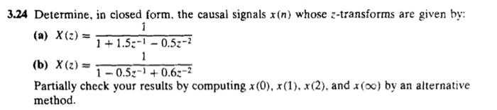 Solved 24 Determine, in closed form. the causal signals x(n) | Chegg.com