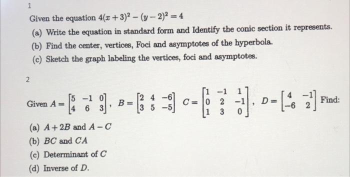 Solved 1 Given the equation 4(x + 3)2-(y-2)2 = 4 (a) Write | Chegg.com