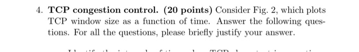 Solved 4. TCP congestion control. (20 points) Consider Fig. | Chegg.com