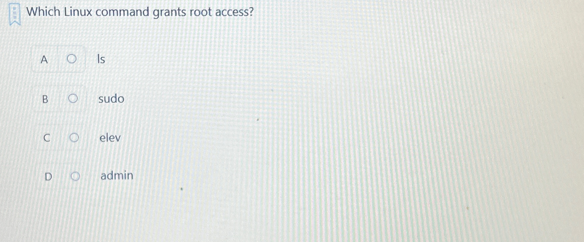 Solved Which Linux command grants root access?A ﻿IsB | Chegg.com