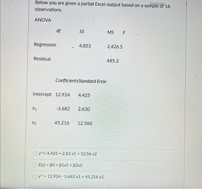 Solved Below you are given a partial Excel output based on a | Chegg.com