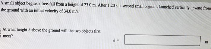 Solved A small object begins a free-fall from a height of | Chegg.com