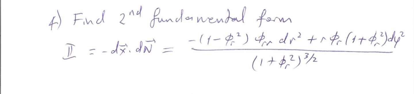 Solved 4 2 f) Find 2nd fundamental form -11-02) for dr² tr | Chegg.com