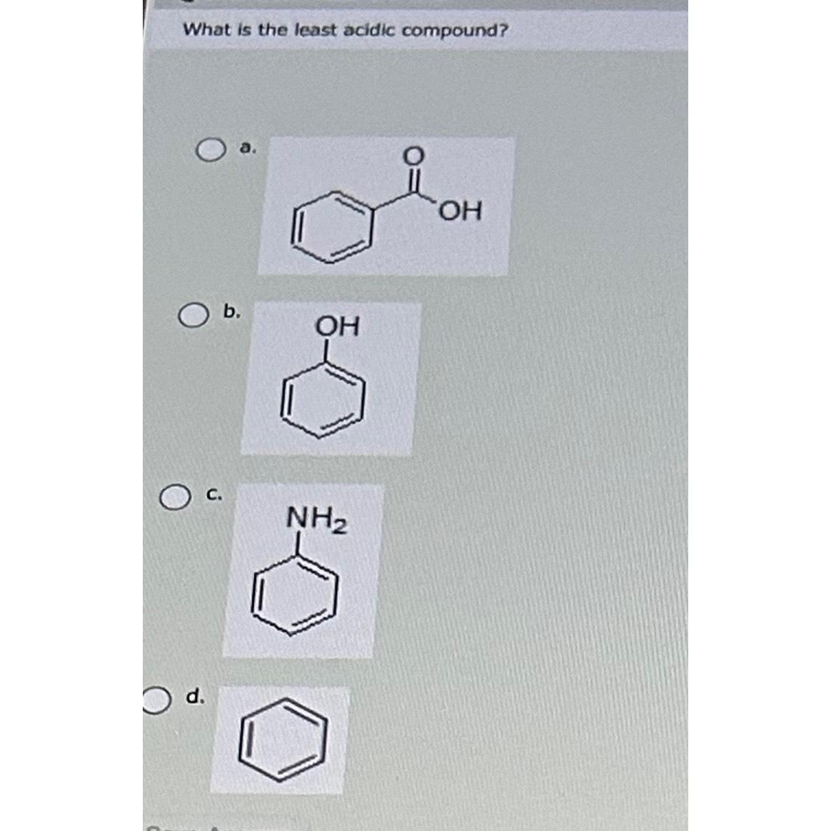 Solved What is the least acidic compound?a.b.c.d.Answer fast | Chegg.com