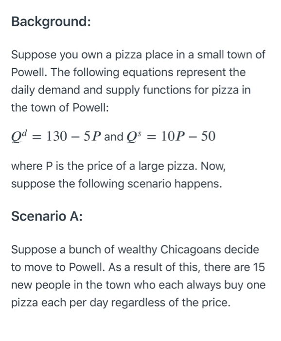 Solved Background: Suppose you own a pizza place in a small | Chegg.com