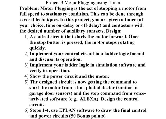 Solved Project 3 Motor Plugging using Timer Problem: Motor | Chegg.com