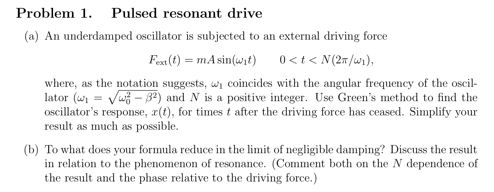Solved Problem 1. ﻿Pulsed resonant drive(a) ﻿An underdamped | Chegg.com