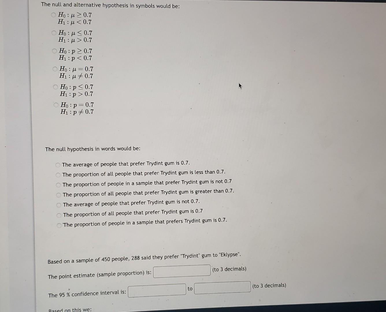 Solved The null and alternative hypothesis in symbols would | Chegg.com