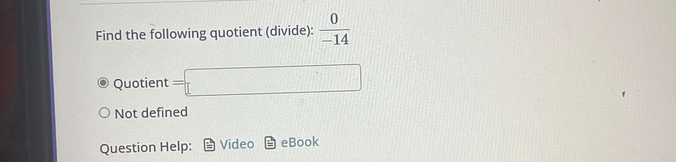 Solved Find the following quotient (divide): 0-14Quotient | Chegg.com