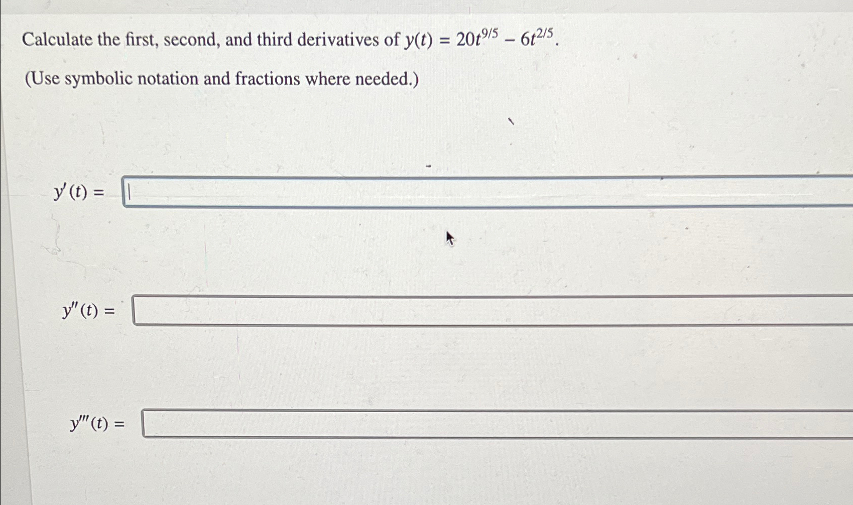 Solved Calculate the first, second, and third derivatives of | Chegg.com