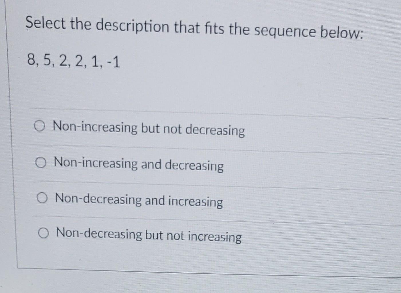 Solved Select the description that fits the sequence below: | Chegg.com