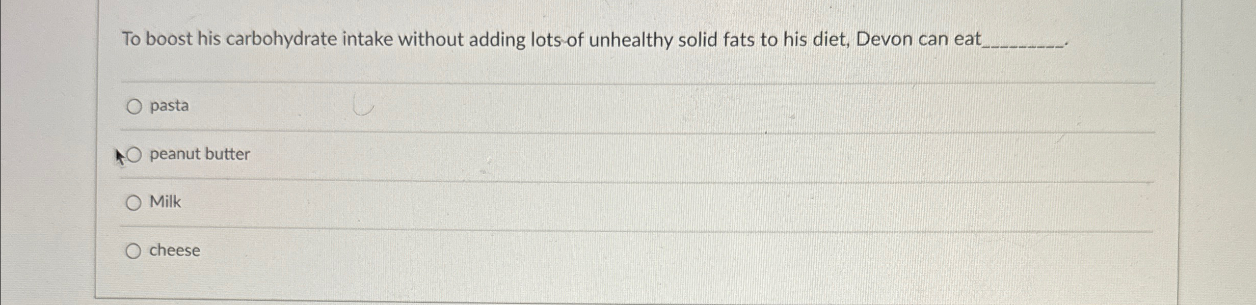 Solved To boost his carbohydrate intake without adding lots | Chegg.com