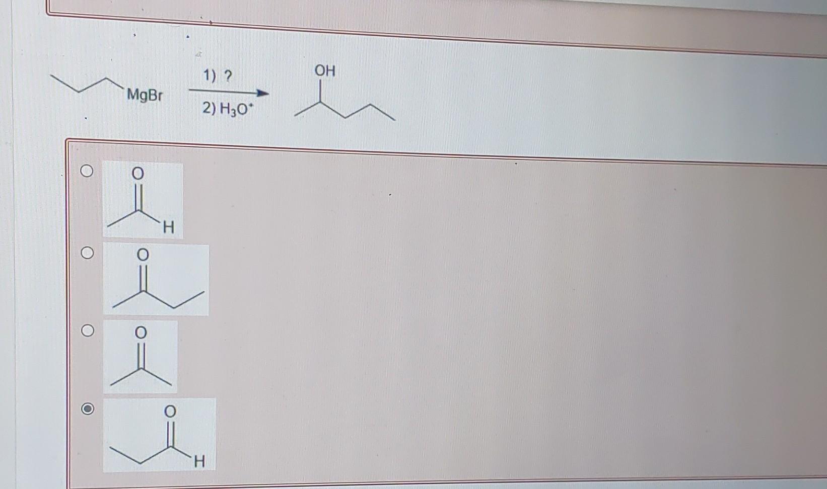 Solved 1) ? OH MgBr 2) H30* H O O O H -H Mg-Br nos H | Chegg.com