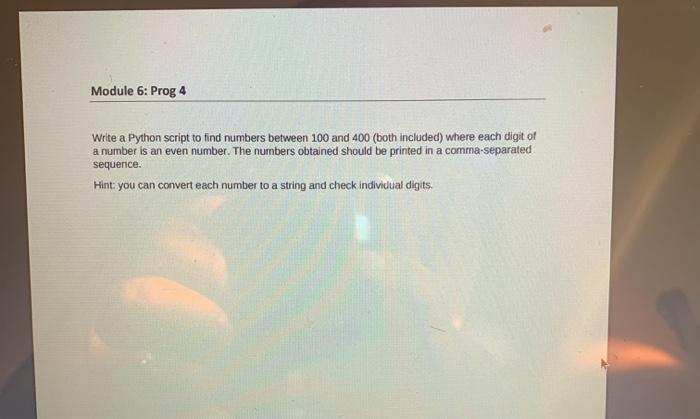 Solved Module 6: Prog 4 Write a Python script to find | Chegg.com