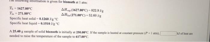 Solved The following information is given for bismuth at 1 | Chegg.com