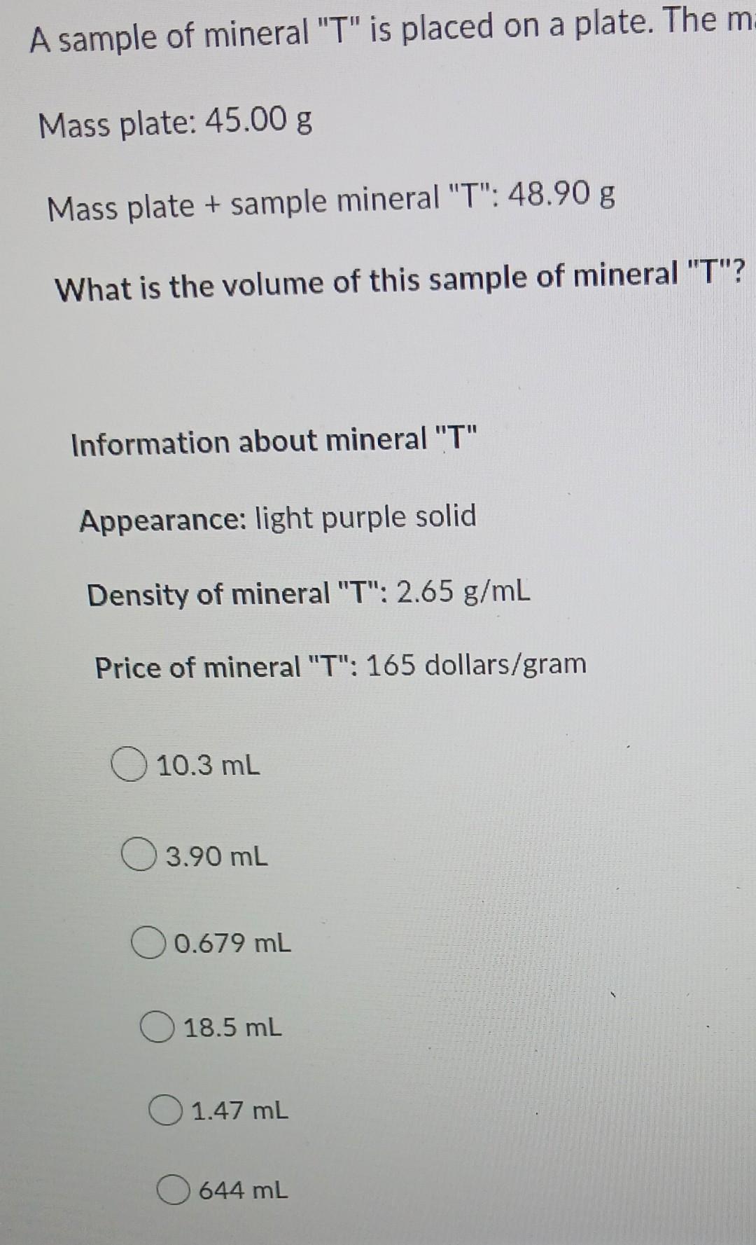 Solved A sample of mineral "T" is placed on a plate. The ma | Chegg.com