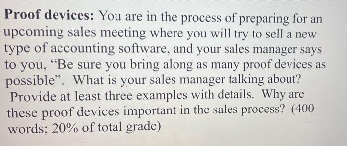 Solved Proof devices: You are in the process of preparing | Chegg.com