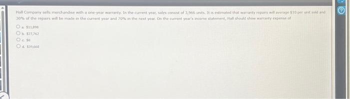 Solved Hall Company sells merchandise with a one-year | Chegg.com