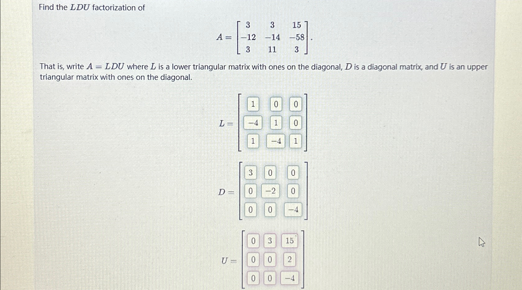 Solved Find the LDU factorization | Chegg.com