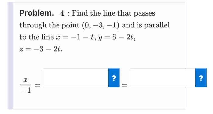 Solved Problem. 4 : Find the line that passes through the | Chegg.com