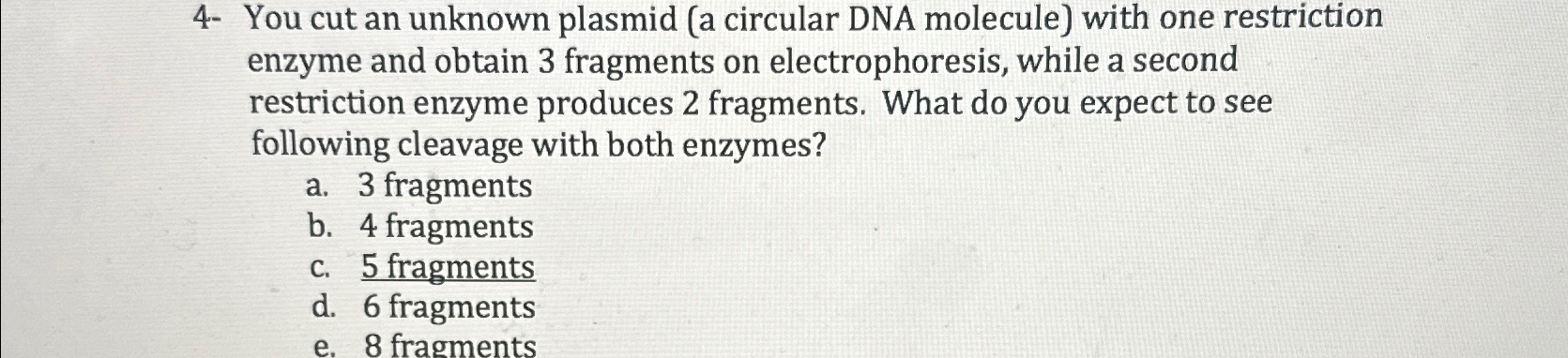 Solved 4- ﻿You cut an unknown plasmid (a circular DNA | Chegg.com