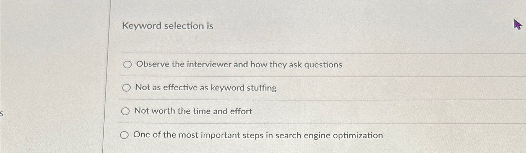 Solved Keyword selection isObserve the interviewer and how | Chegg.com