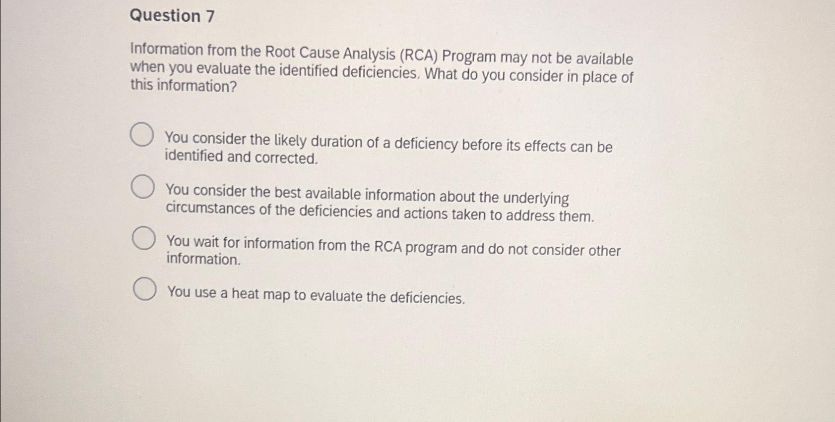 Solved Question 7Information from the Root Cause Analysis | Chegg.com