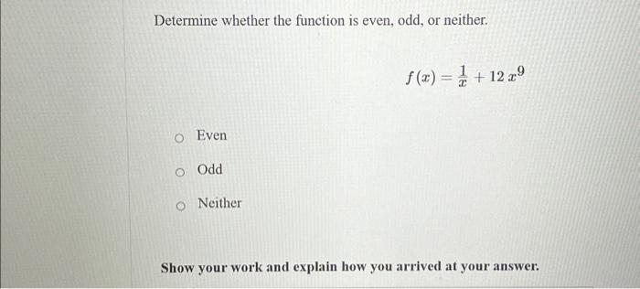 Solved Determine whether the function is even, odd, or | Chegg.com
