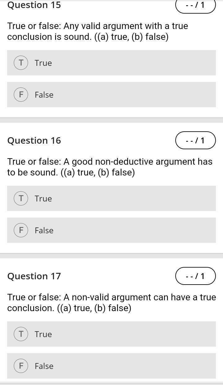 Solved Question 15 --/1 True or false: Any valid argument | Chegg.com