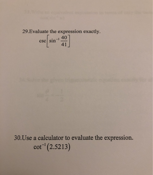 Solved 29.Evaluate the expression exactly. 30.Use a | Chegg.com
