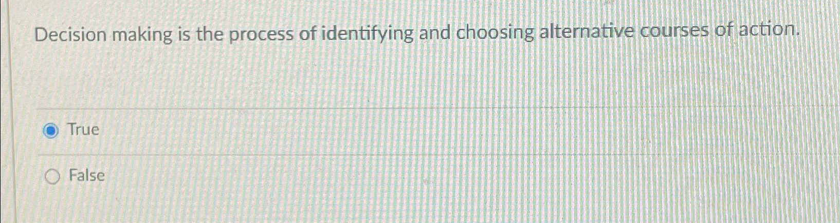 Solved Decision making is the process of identifying and | Chegg.com